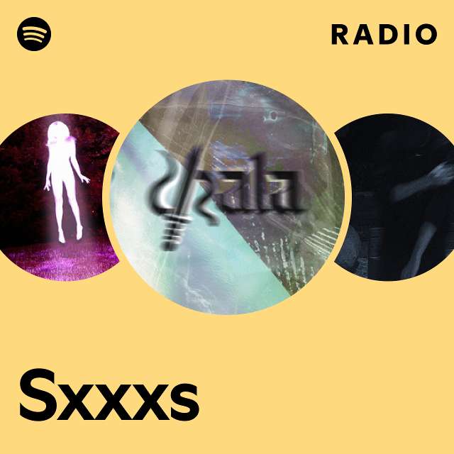 Sxxxs Radio - playlist by Spotify | Spotify
