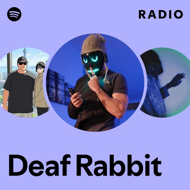 Deaf Rabbit Radio - playlist by Spotify | Spotify