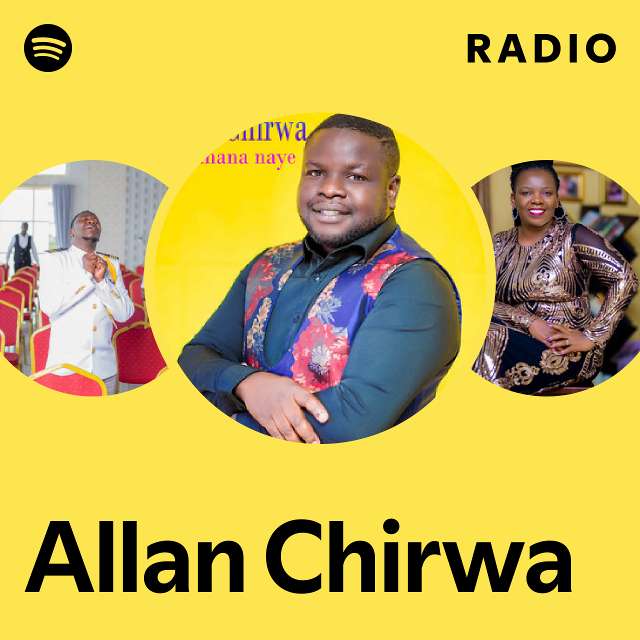 Allan Chirwa Radio - playlist by Spotify | Spotify