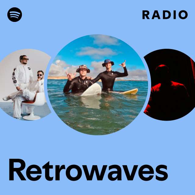 Retrowaves Radio - playlist by Spotify | Spotify