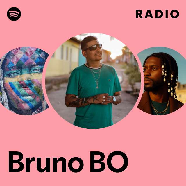 Bruno BO Radio - playlist by Spotify | Spotify