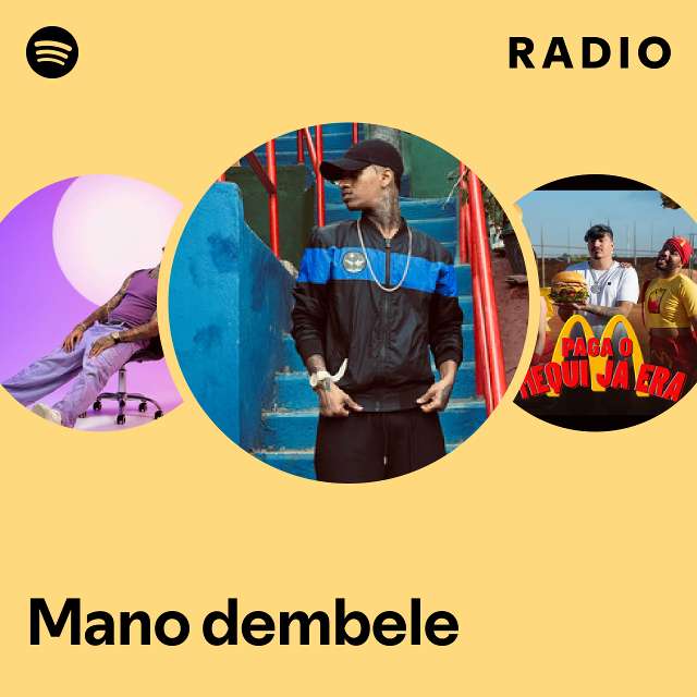 Mano dembele Radio - playlist by Spotify | Spotify