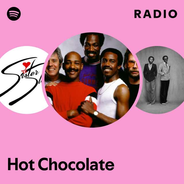 Hot Chocolate Radio - playlist by Spotify | Spotify