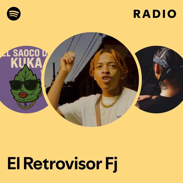 El Retrovisor Fj Radio - playlist by Spotify | Spotify