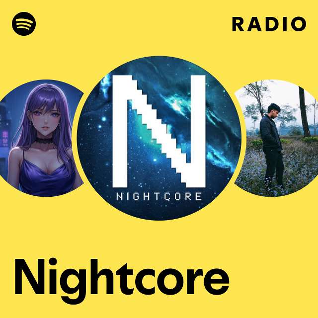 Nightcore Radio - playlist by Spotify | Spotify