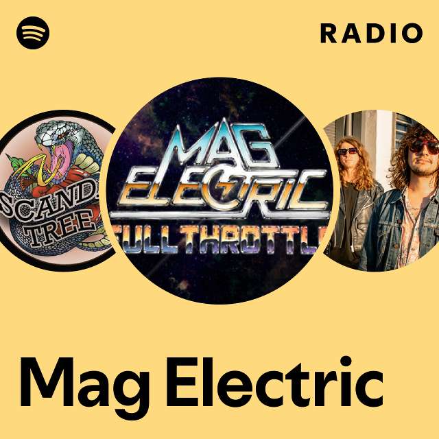 Mag Electric Radio - playlist by Spotify | Spotify