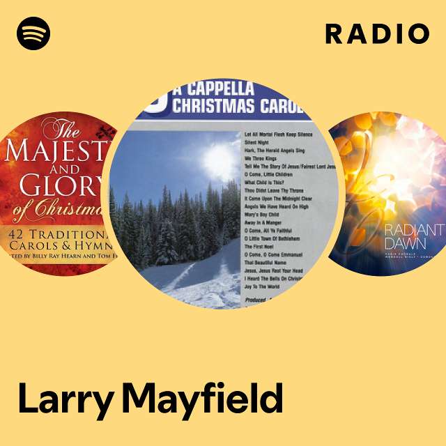 Larry Mayfield Radio - playlist by Spotify | Spotify
