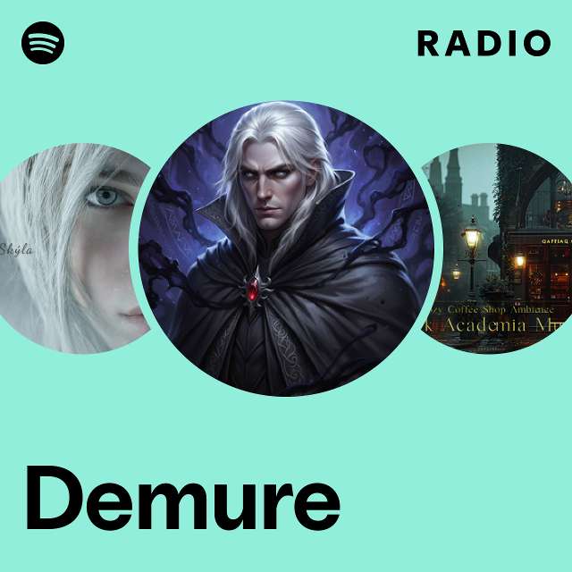 Demure Radio - playlist by Spotify | Spotify