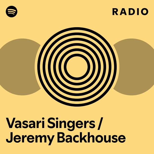 Vasari Singers / Jeremy Backhouse Radio - playlist by Spotify | Spotify