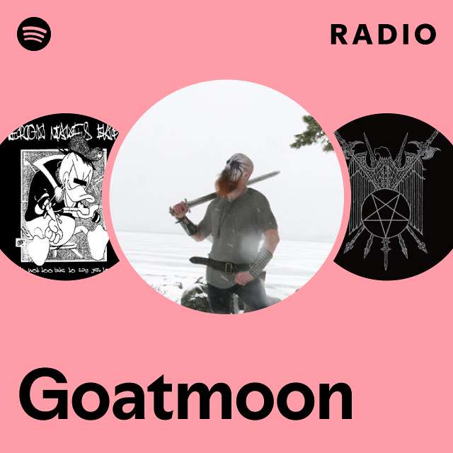 Goatmoon Radio - playlist by Spotify | Spotify