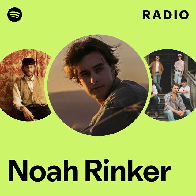 Noah Rinker Radio - playlist by Spotify | Spotify
