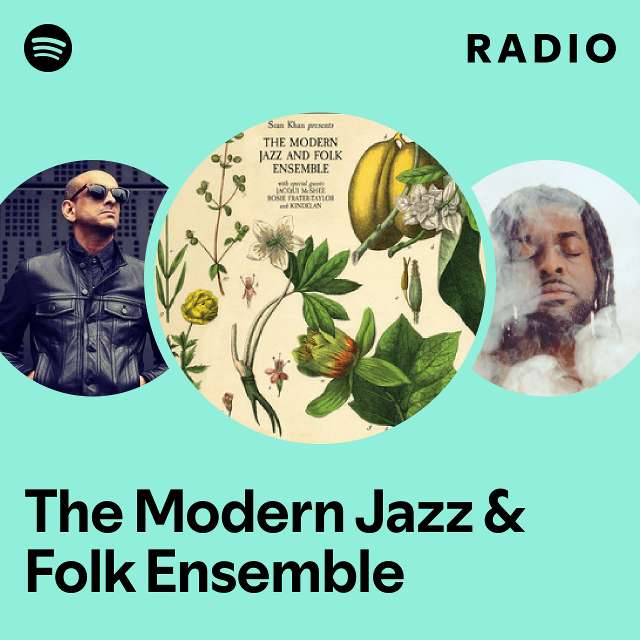 The Modern Jazz & Folk Ensemble Radio - playlist by Spotify | Spotify
