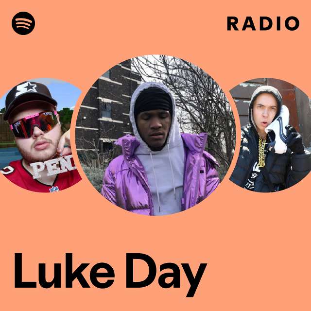 Luke Day Radio - playlist by Spotify | Spotify