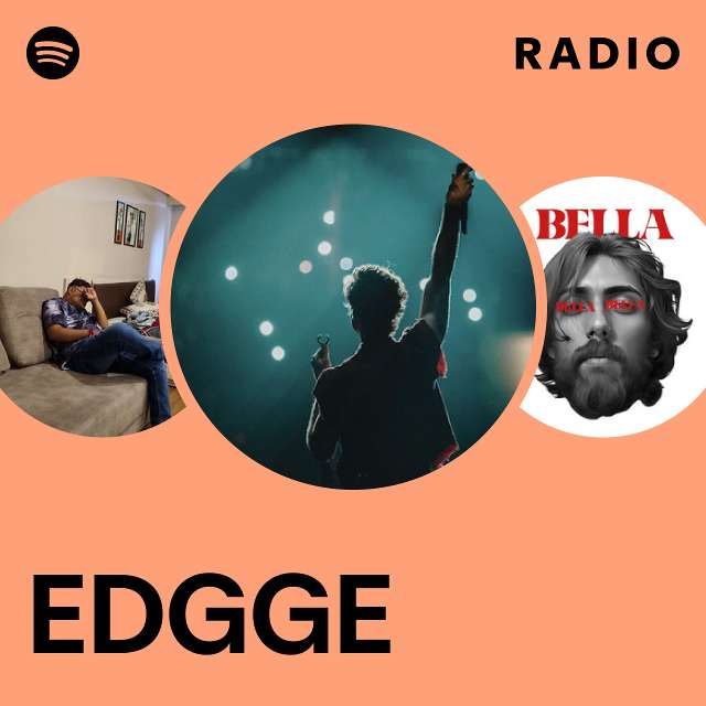 EDGGE Radio - playlist by Spotify | Spotify
