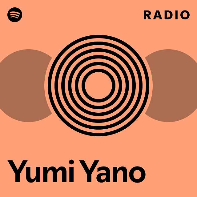 Yumi Yano Radio - playlist by Spotify | Spotify