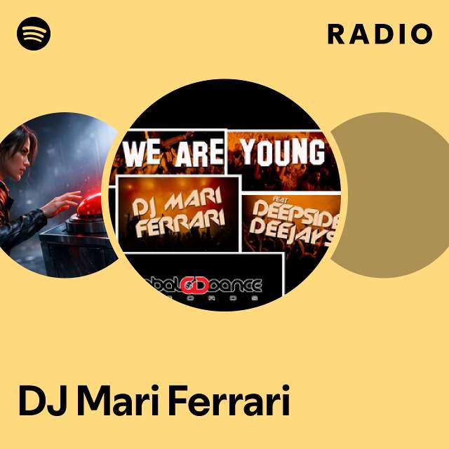 DJ Mari Ferrari Radio - playlist by Spotify | Spotify