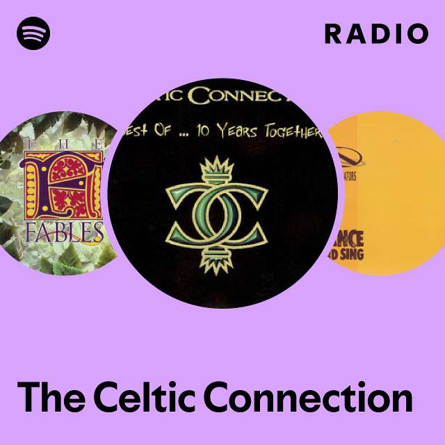 The Celtic Connection Radio - playlist by Spotify | Spotify
