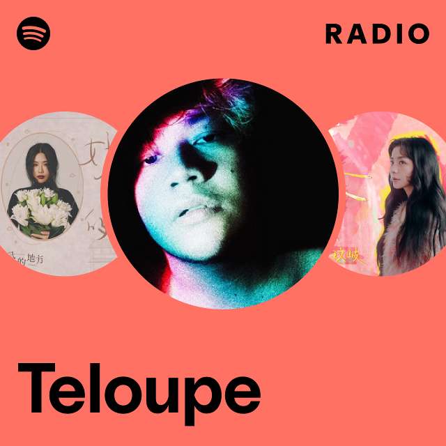 Teloupe Radio - playlist by Spotify | Spotify