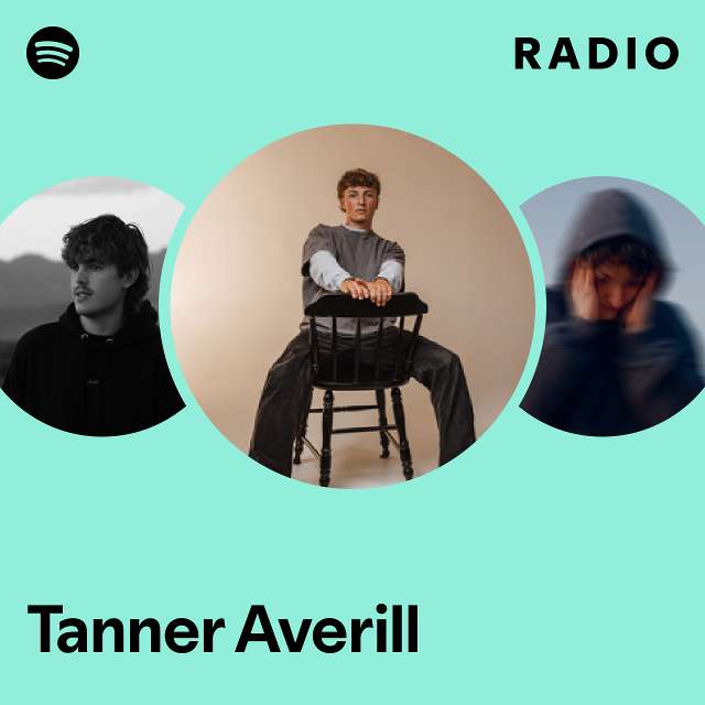Tanner Averill Radio - playlist by Spotify | Spotify