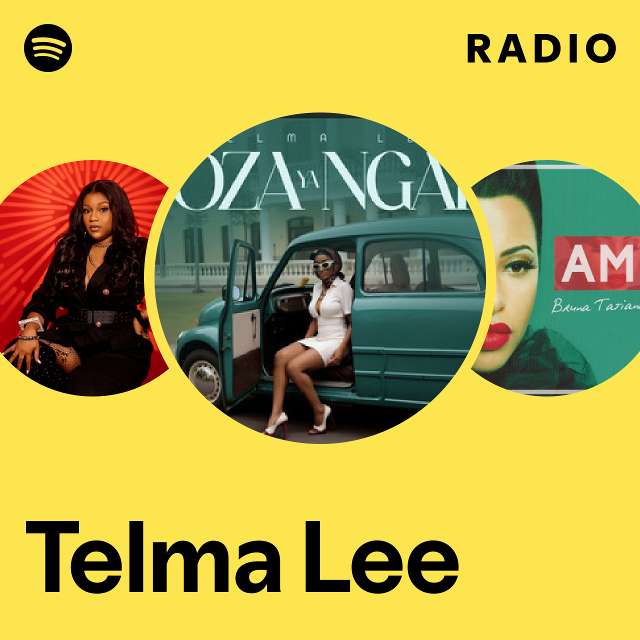 Telma Lee Radio - playlist by Spotify | Spotify