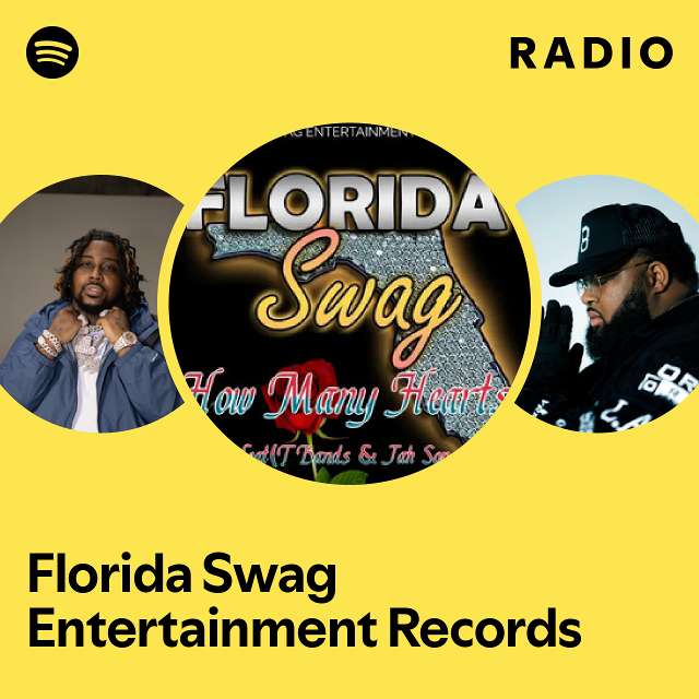 Florida Swag Entertainment Records Radio - playlist by Spotify | Spotify