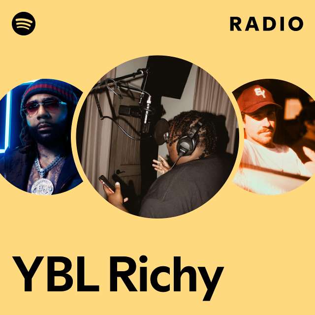 YBL Richy Radio - playlist by Spotify | Spotify