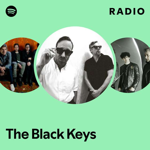 The Black Keys Radio - playlist by Spotify | Spotify