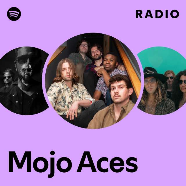 Mojo Aces Radio - playlist by Spotify | Spotify