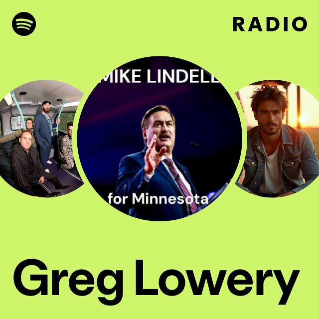 Greg Lowery Radio - playlist by Spotify | Spotify