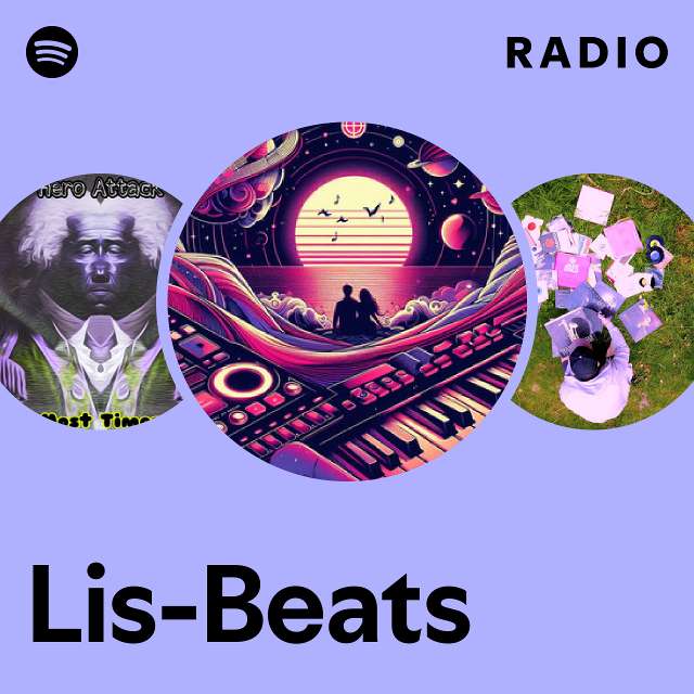 Lis-Beats Radio - playlist by Spotify | Spotify