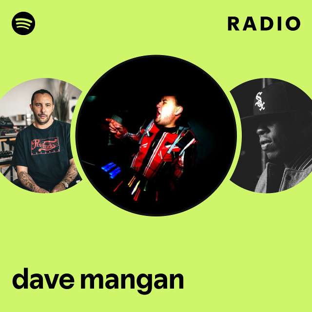 dave mangan Radio - playlist by Spotify | Spotify
