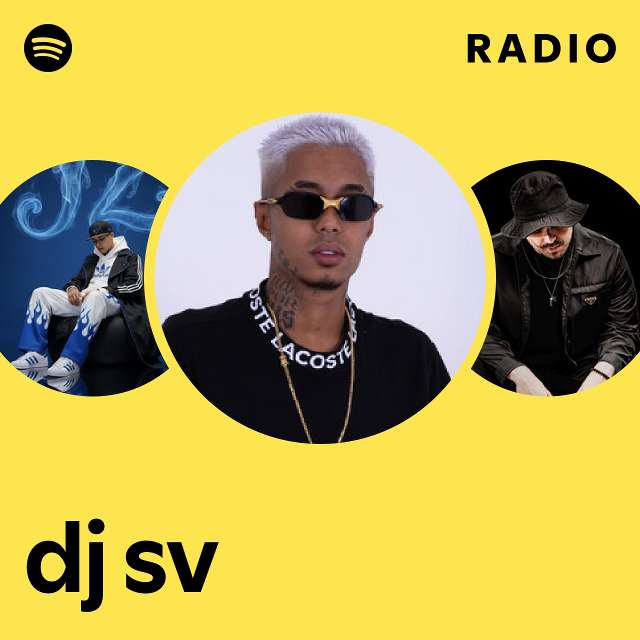 dj sv Radio - playlist by Spotify | Spotify