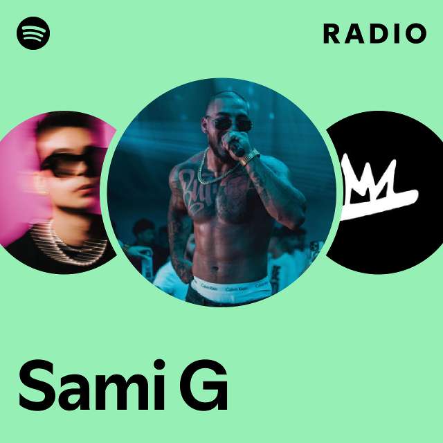 Sami G Radio - playlist by Spotify | Spotify