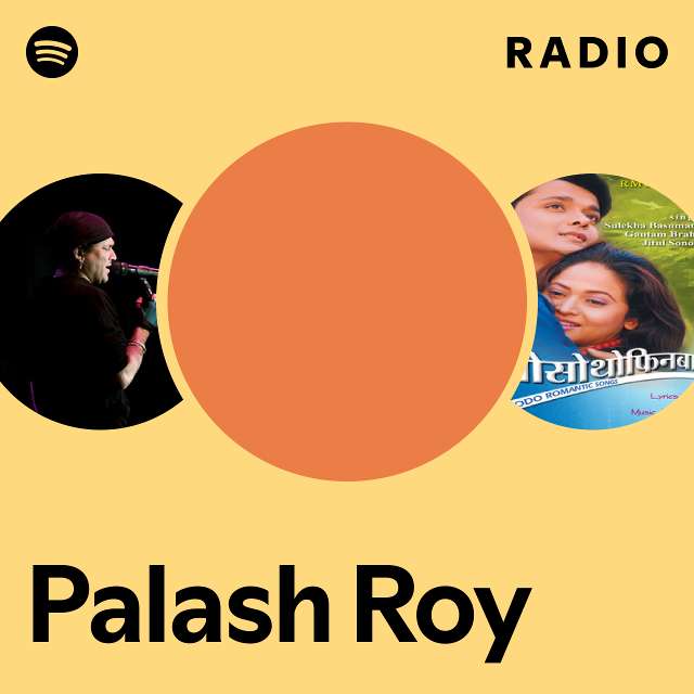 Palash Roy Radio - playlist by Spotify | Spotify