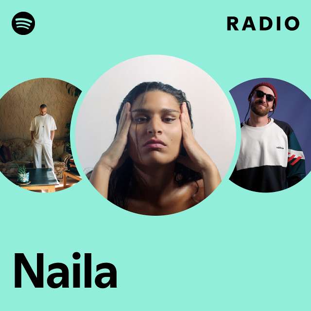 Naila Radio - playlist by Spotify | Spotify