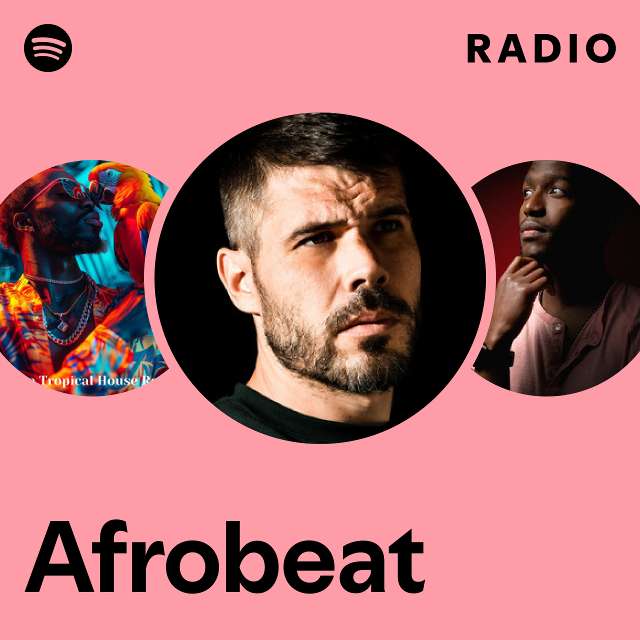 Afrobeat Radio - playlist by Spotify | Spotify