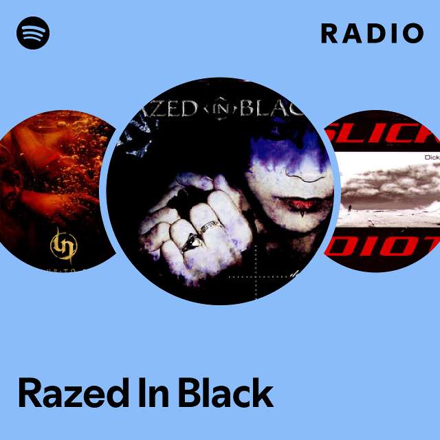 Razed In Black Radio - playlist by Spotify | Spotify