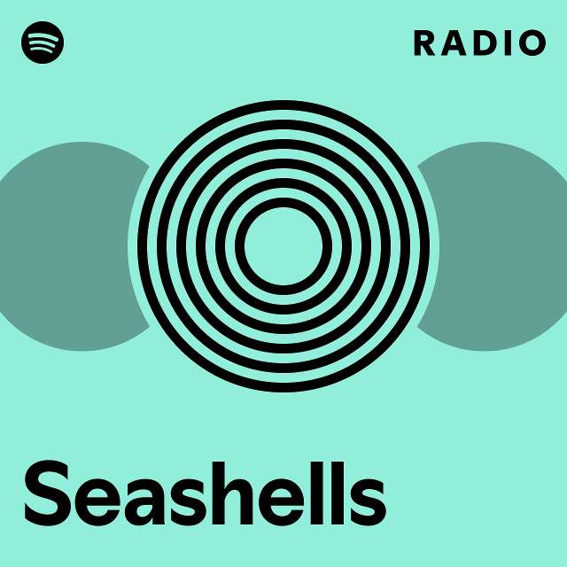 Seashells Radio - playlist by Spotify | Spotify