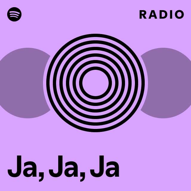 Ja, Ja, Ja Radio - playlist by Spotify | Spotify