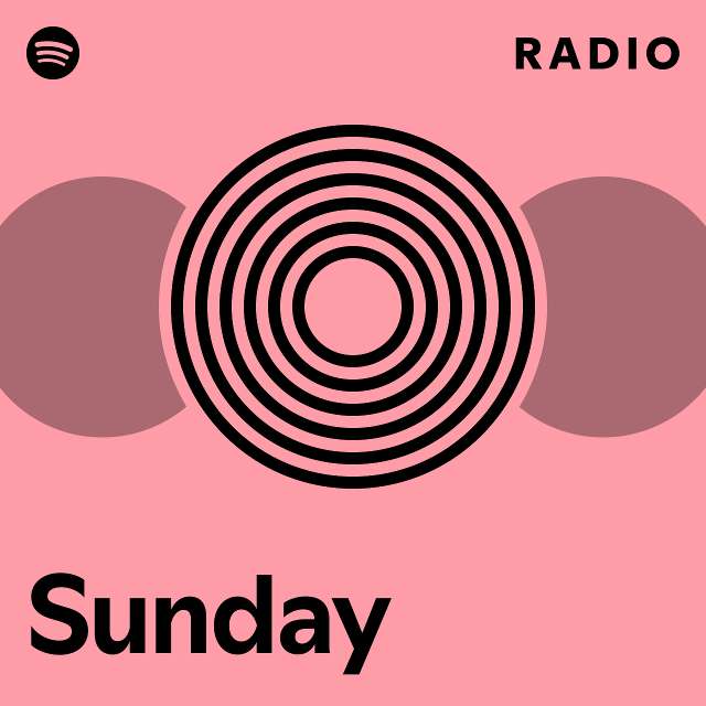 Sunday Radio - playlist by Spotify | Spotify