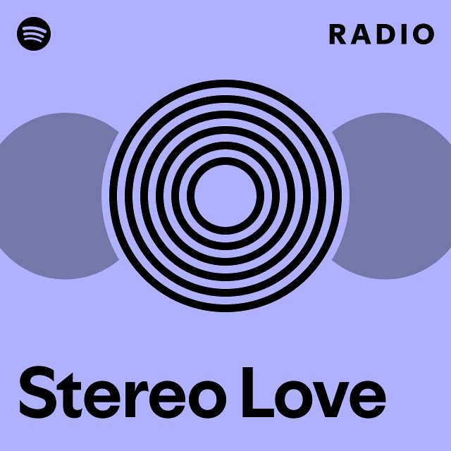 Stereo Love Radio - playlist by Spotify | Spotify