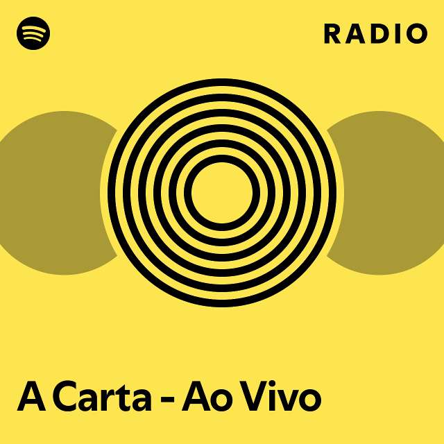 A Carta - Ao Vivo Radio - playlist by Spotify | Spotify
