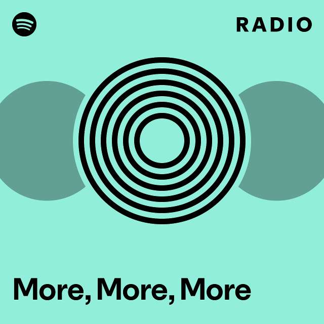 More, More, More Radio - playlist by Spotify | Spotify