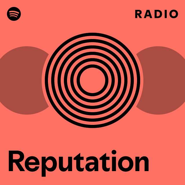 Reputation Radio - playlist by Spotify | Spotify