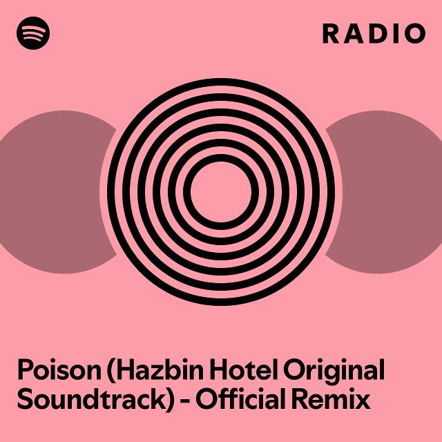 Poison (Hazbin Hotel Original Soundtrack) - Official Remix Radio ...