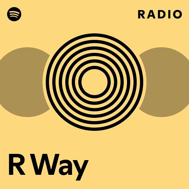 R Way Radio - playlist by Spotify | Spotify