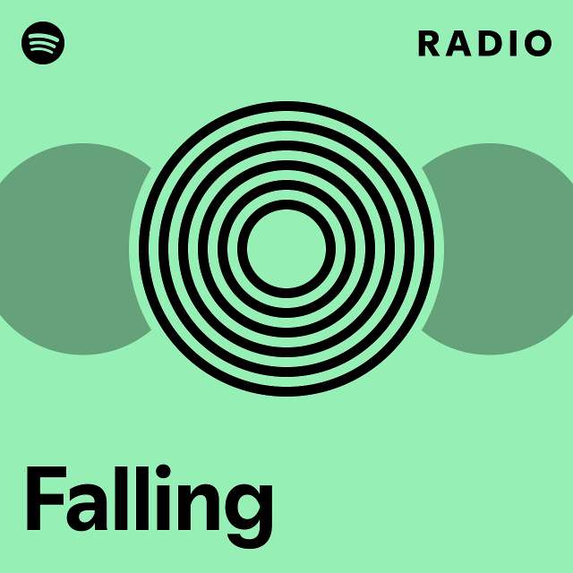 Falling Radio - playlist by Spotify | Spotify