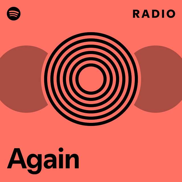 Again Radio - playlist by Spotify | Spotify