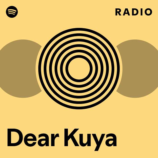 Dear Kuya Radio - playlist by Spotify | Spotify