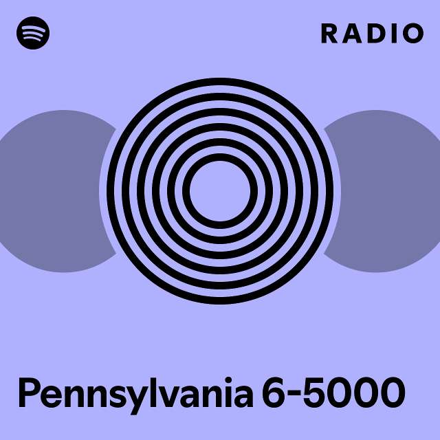 Pennsylvania 6-5000 Radio - playlist by Spotify | Spotify